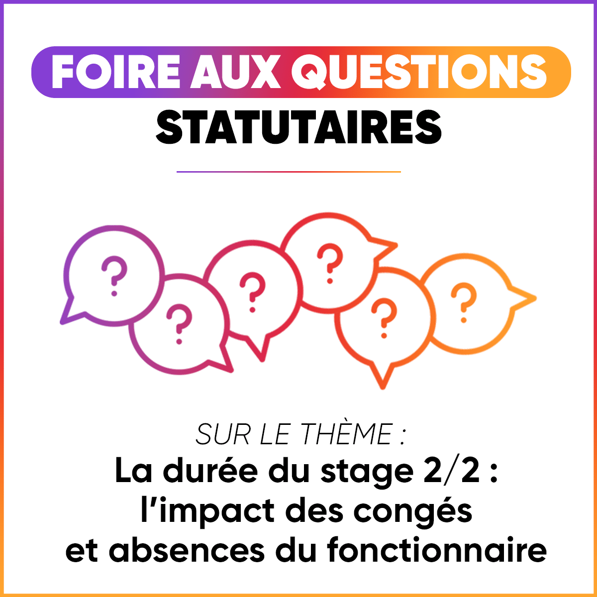 La durée du stage 2/2 : L’impact des congés et absences du ...