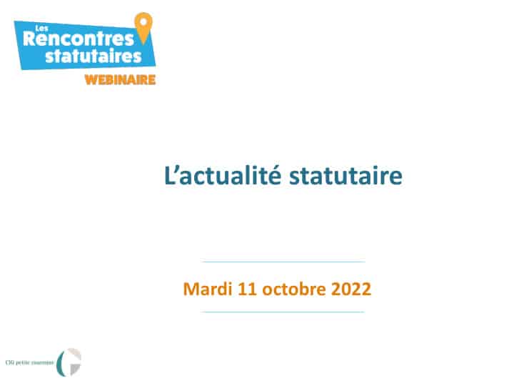 Actualité statutaire octobre 2022 - Support de présentation - CIG ...